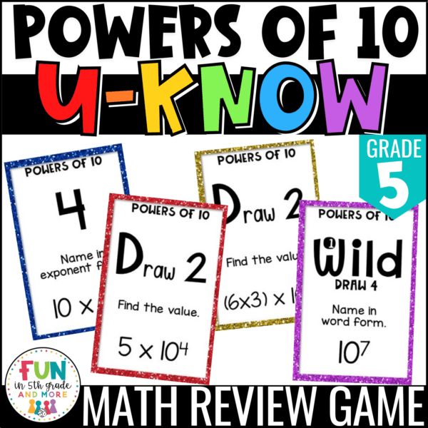 Powers of 10 Game - U-Know Math Review Game for 5th Grade 5.NBT.1/2 ...