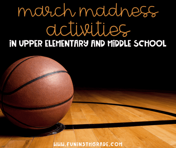 March Madness Activities for Upper Elementary and Middle School - Fun ...